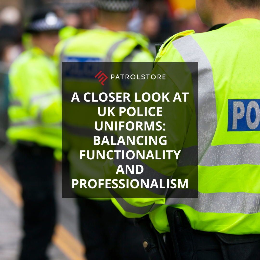 A Closer Look at UK Police Uniforms: Balancing Functionality and Profe# ...