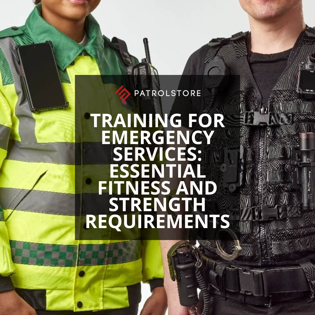 Training for Emergency Services: Essential Fitness and Strength Requir ...